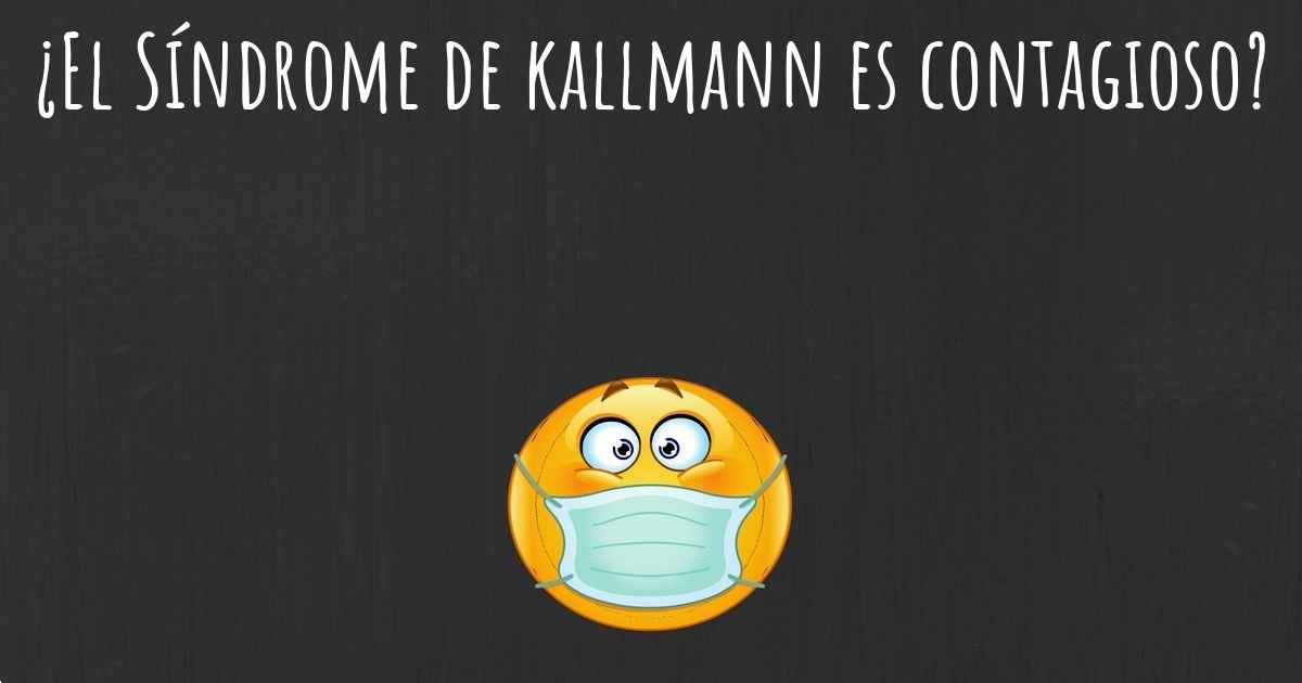 ¿El Síndrome de kallmann es contagioso?