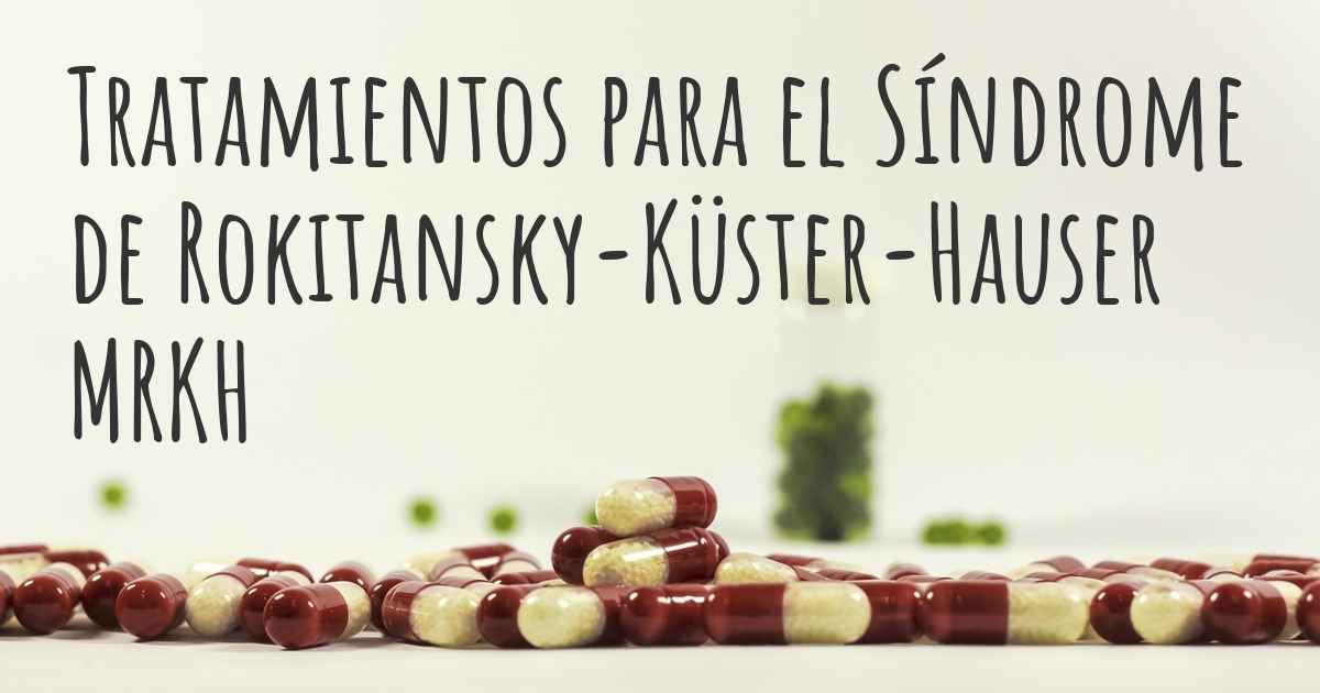 ¿Cuáles son los mejores tratamientos del Síndrome de Rokitansky-Küster ...