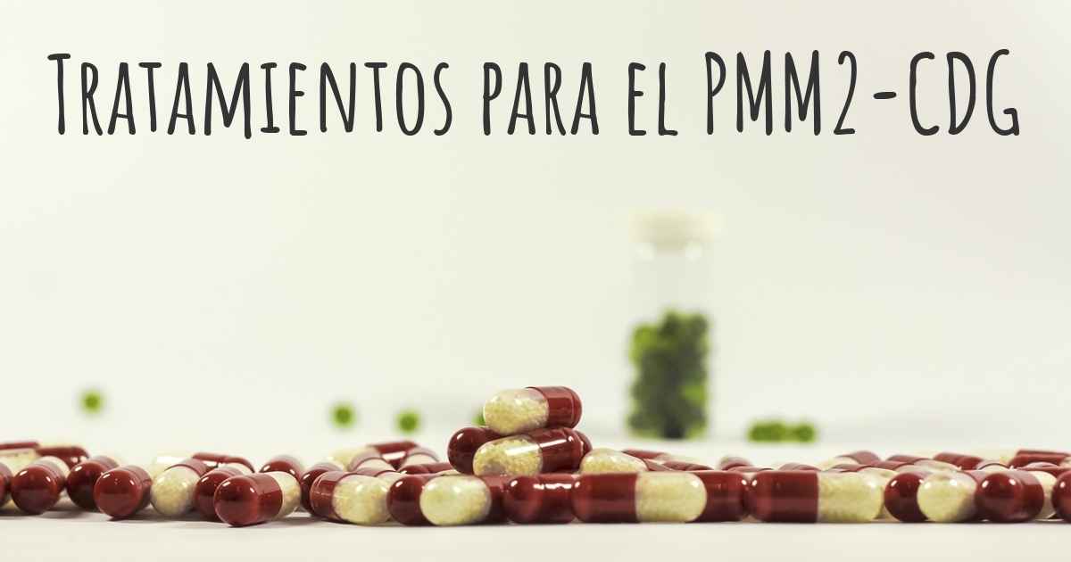 ¿Cuáles son los mejores tratamientos del PMM2-CDG?