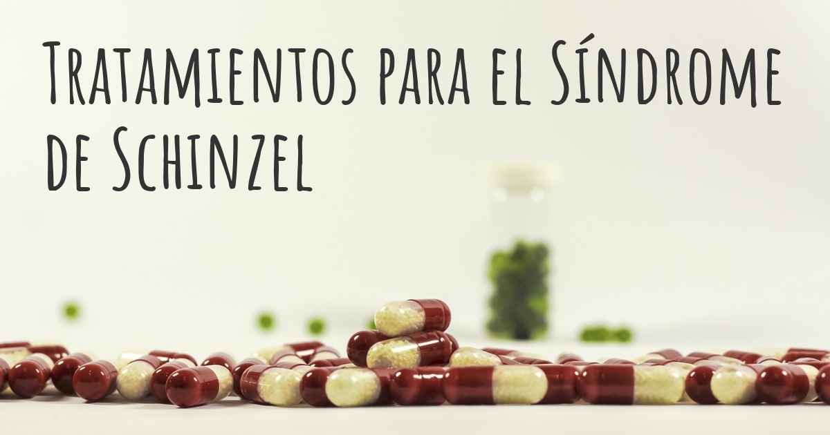 ¿Cuáles son los mejores tratamientos del Síndrome de Schinzel?