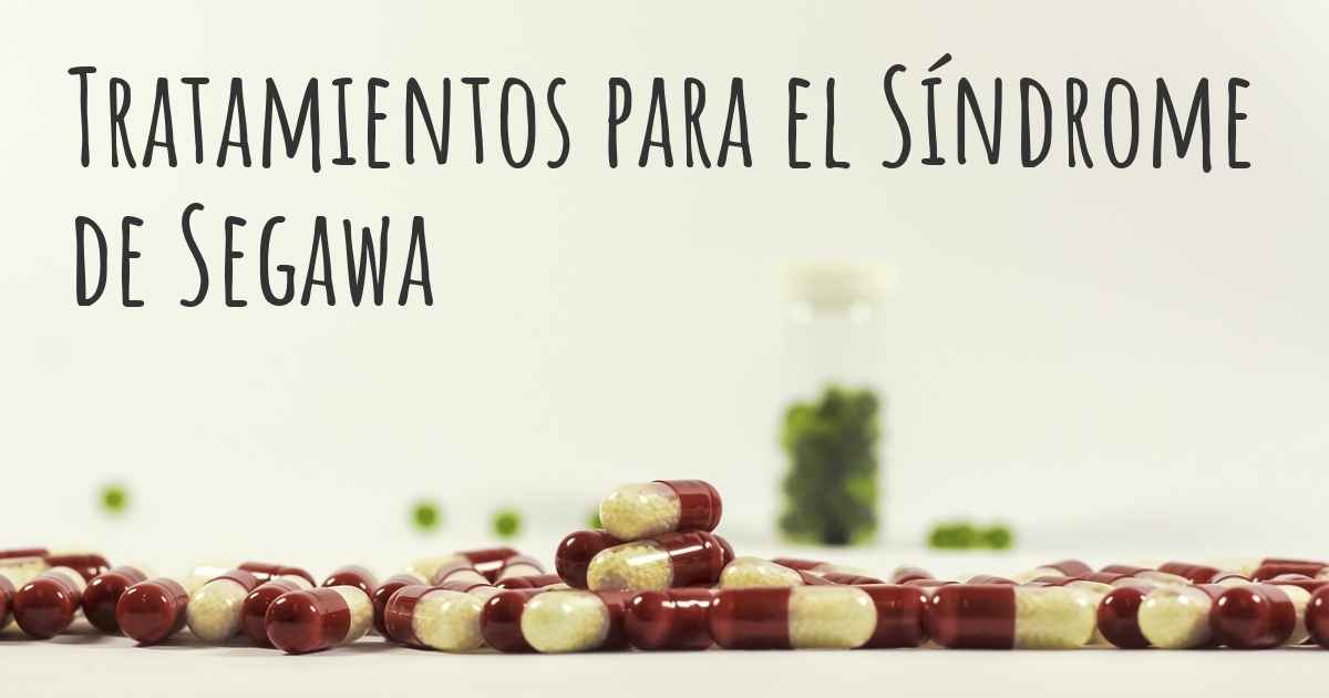 ¿Cuáles son los mejores tratamientos del Síndrome de Segawa?