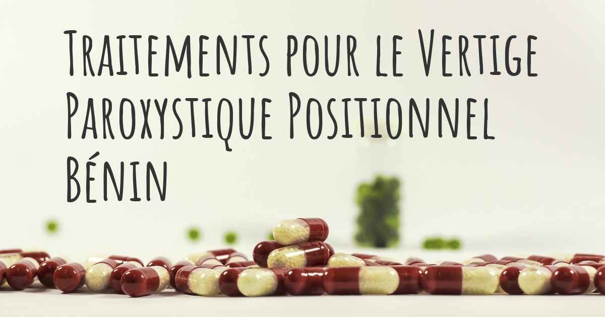 Quelles sont les meilleures thérapies du Vertige Paroxystique ...