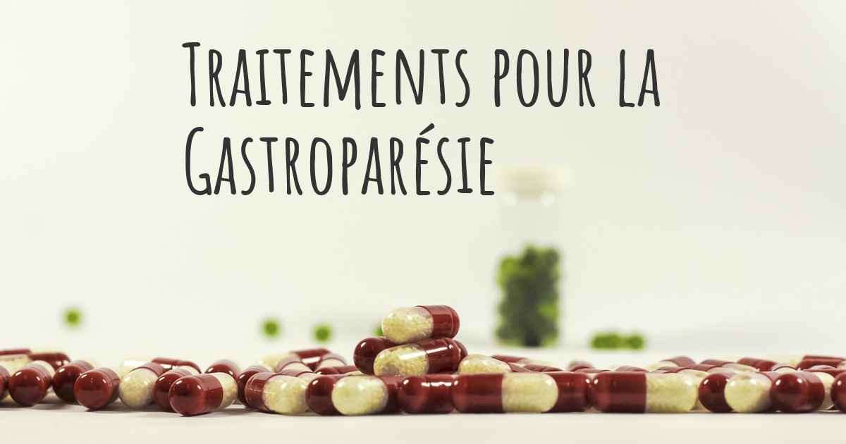 Quelles sont les meilleures thérapies de la Gastroparésie?