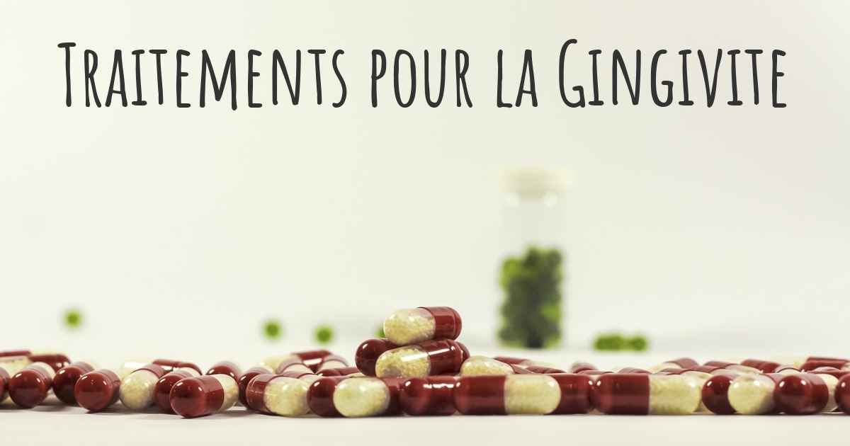 Quelles sont les meilleures thérapies de la Gingivite?