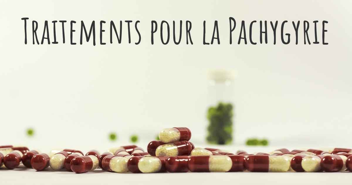 Quelles sont les meilleures thérapies de la Pachygyrie?