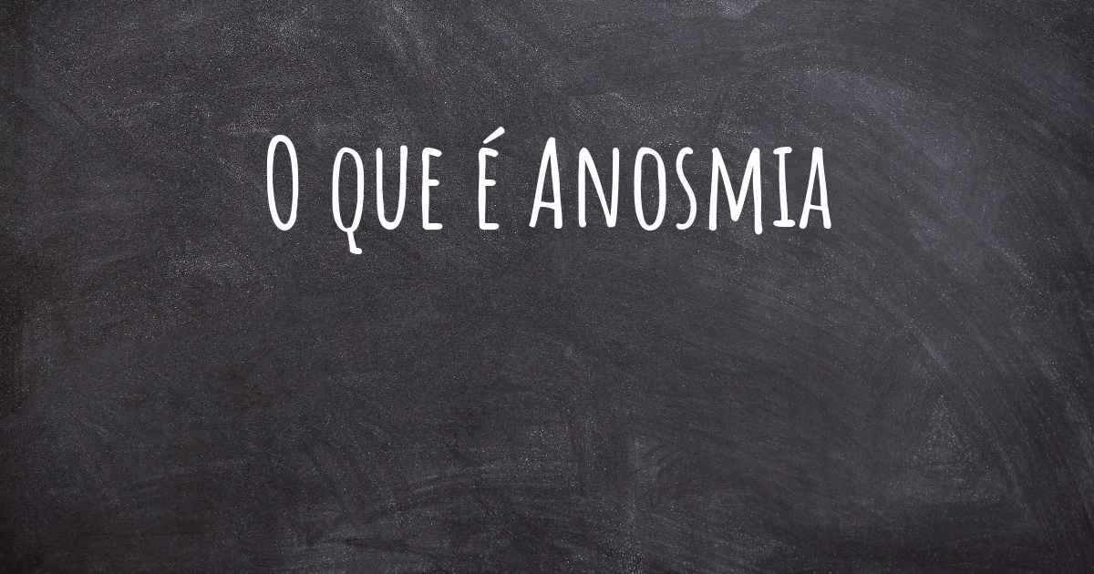 O que é Anosmia?
