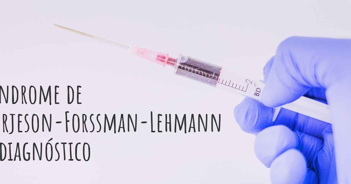 Como Síndrome de Borjeson-Forssman-Lehmann é diagnosticada?
