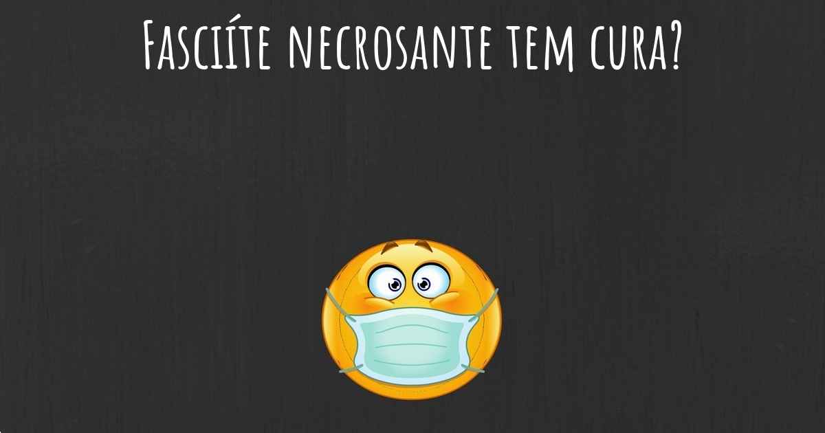 Fasciíte necrosante é contagiosa?