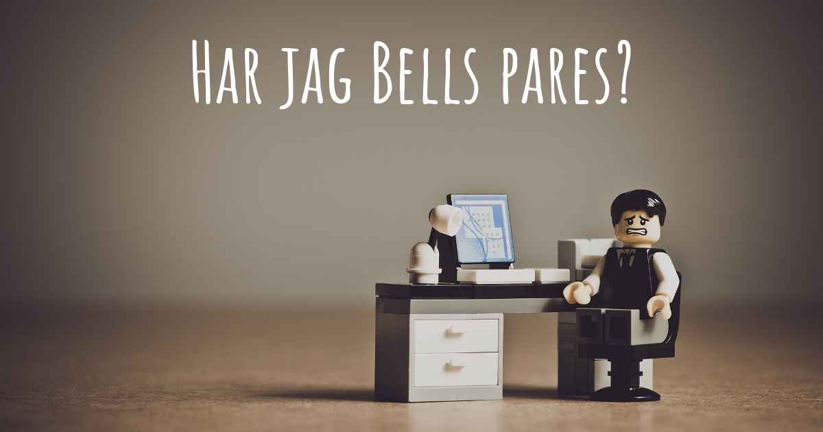 Hur vet jag om jag har Bells pares?