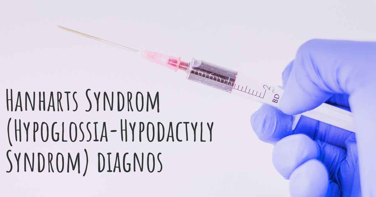 Hur diagnosticerar man Hanharts Syndrom (Hypoglossia-Hypodactyly Syndrom)?