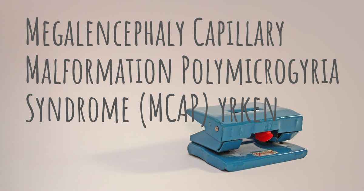 Kan människor med Megalencephaly Capillary Malformation Polymicrogyria ...