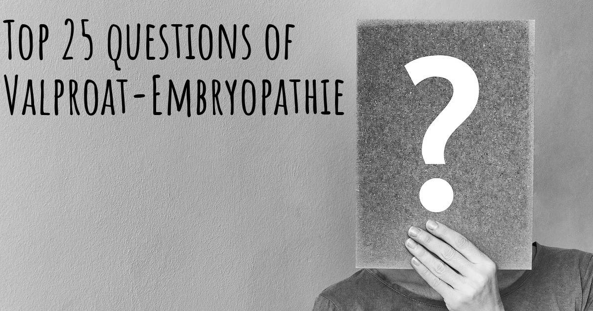 Valproat-Embryopathie Top 25 Fragen - Valproat-Embryopathie Karte ...