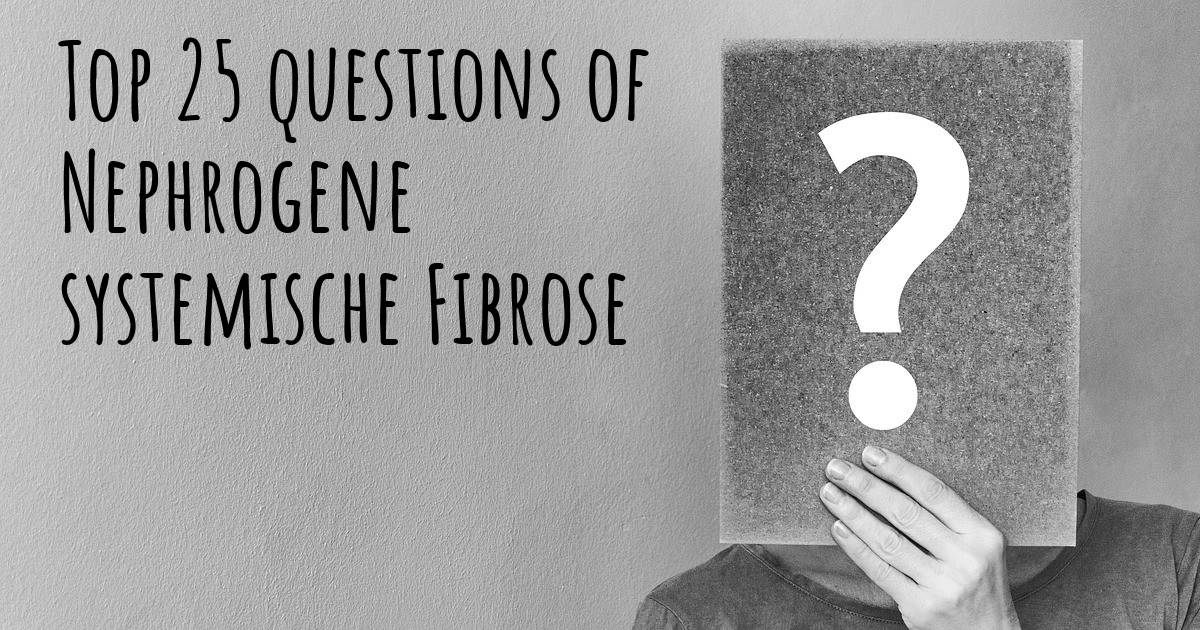 Nephrogene systemische Fibrose Top 25 Fragen - Nephrogene systemische Fibrose Karte | Diseasemaps