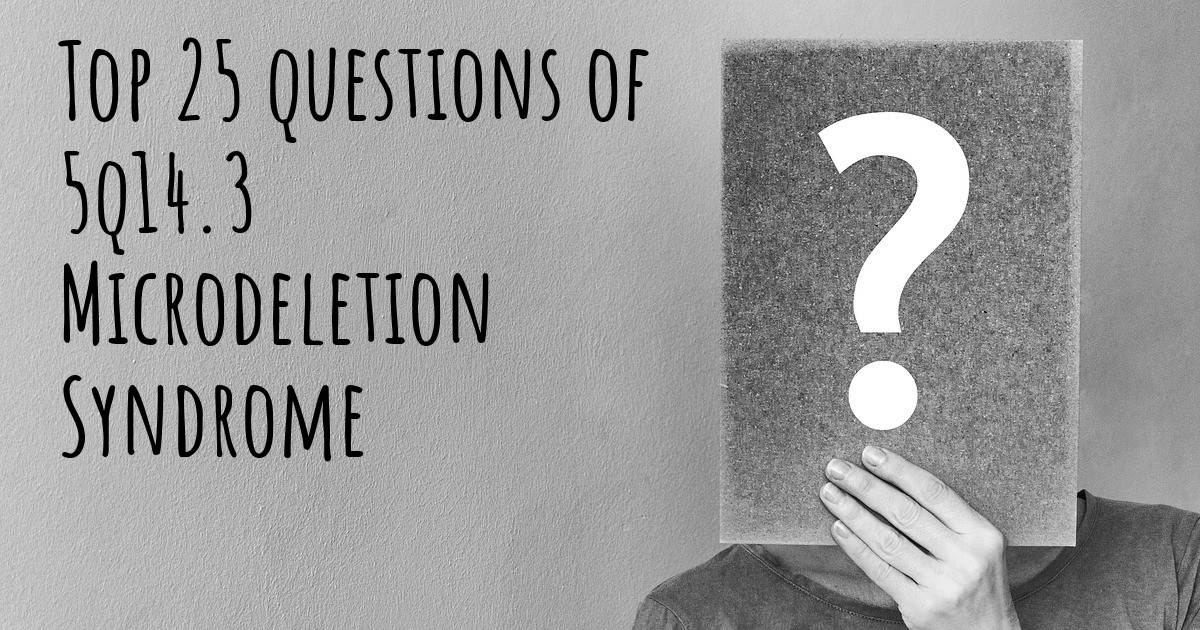 5q14.3 Microdeletion Syndrome top 25 questions - 5q14.3 Microdeletion ...