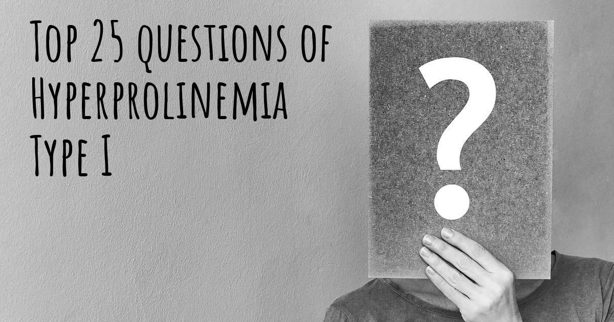 Hyperprolinemia Type I top 25 questions - Hyperprolinemia Type I Map ...
