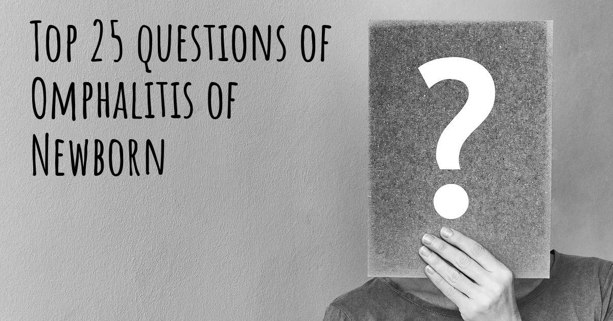Omphalitis of Newborn top 25 questions - Omphalitis of Newborn Map ...