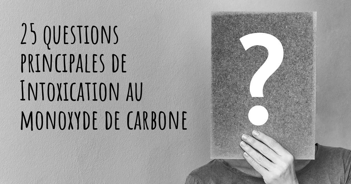 25 questions principales de Intoxication au monoxyde de carbone - Carte ...
