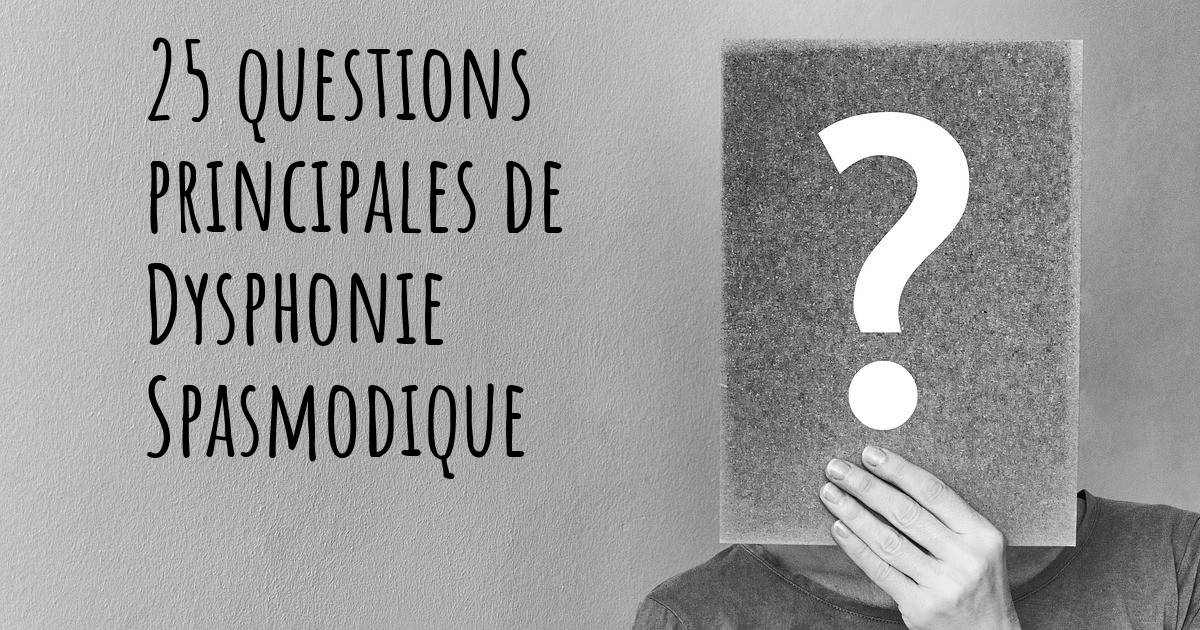 25 questions principales de Dysphonie Spasmodique - Carte de Dysphonie ...