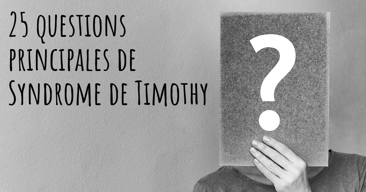 25 questions principales de Syndrome de Timothy - Carte de Syndrome de ...